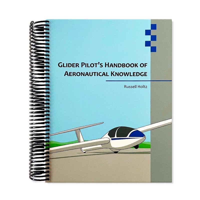 Glider Pilot's Handbook of Aeronautical Knowledge | Soaring Society of ...